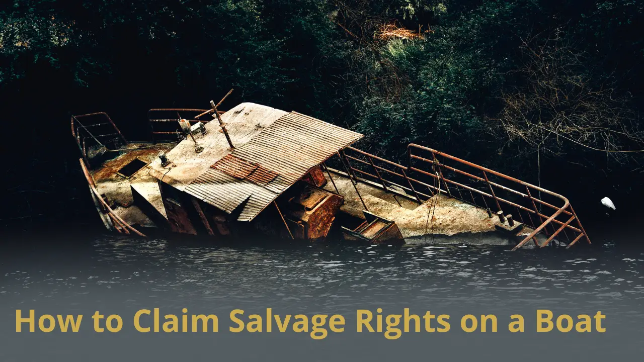 How to Claim Salvage Rights on a Boat 2025 | Recent Sea Accidents